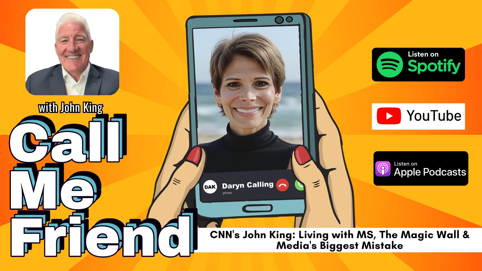 Ep 13: CNN’s John King Living with MS, The Magic Wall & Media’s Biggest ...