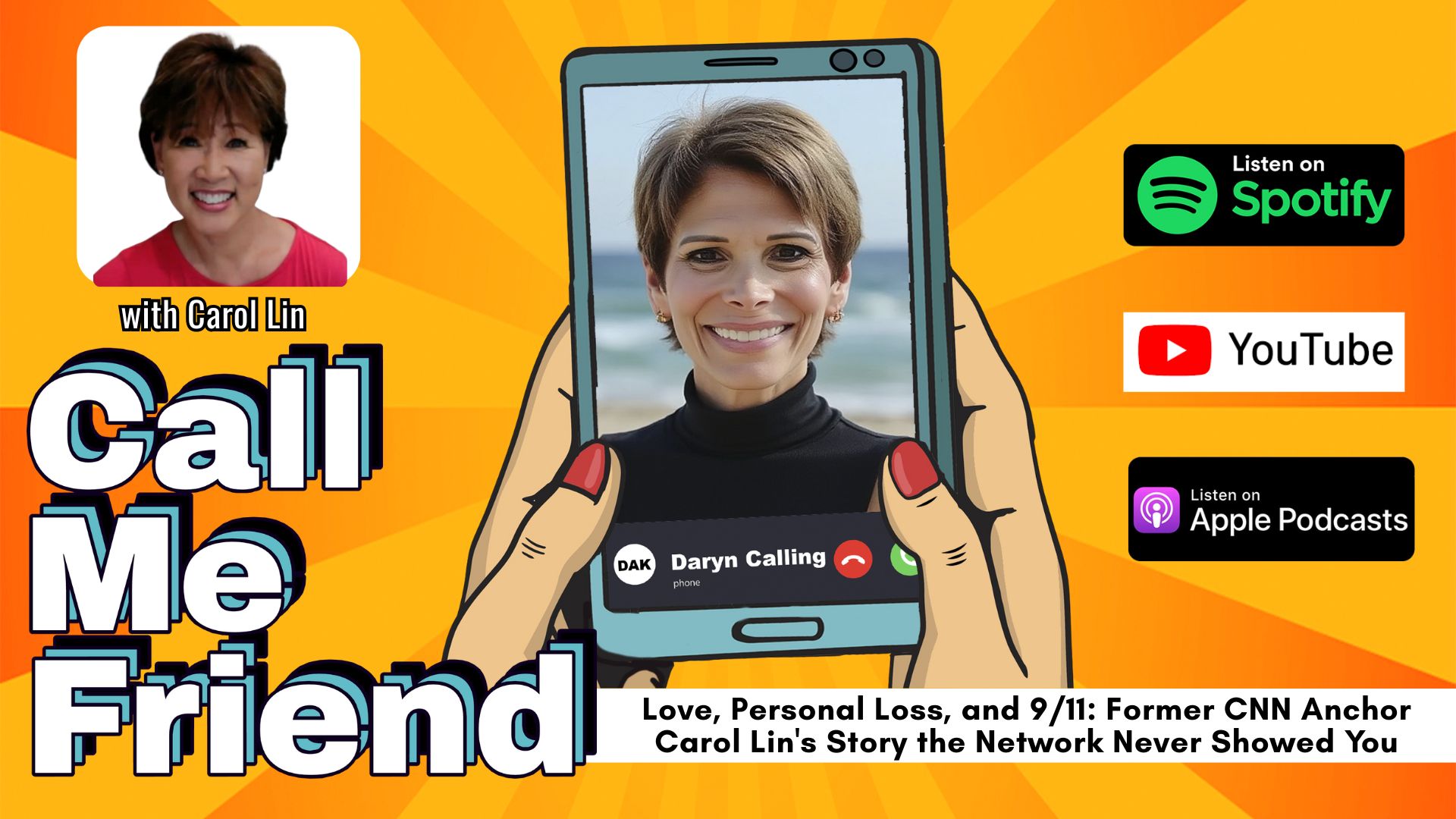 Ep 16: Love, Personal Loss, and 9/11: Former CNN Anchor Carol Lin’s ...